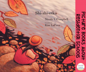 The 5 Best Picture Books About Residential Schools - Chocolate Covered ...