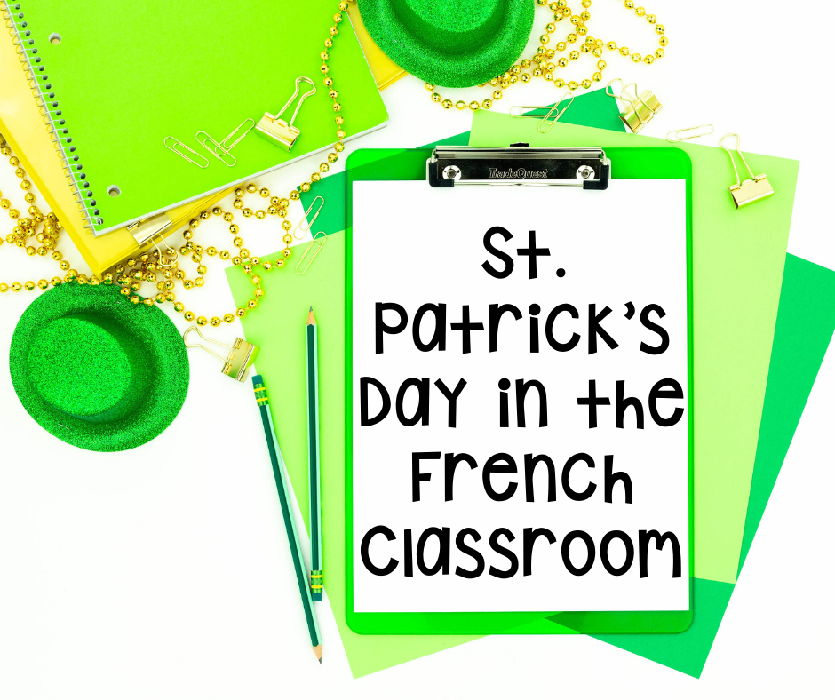 The 5 Best St. Patrick's Day Activities for the French as a Second ...