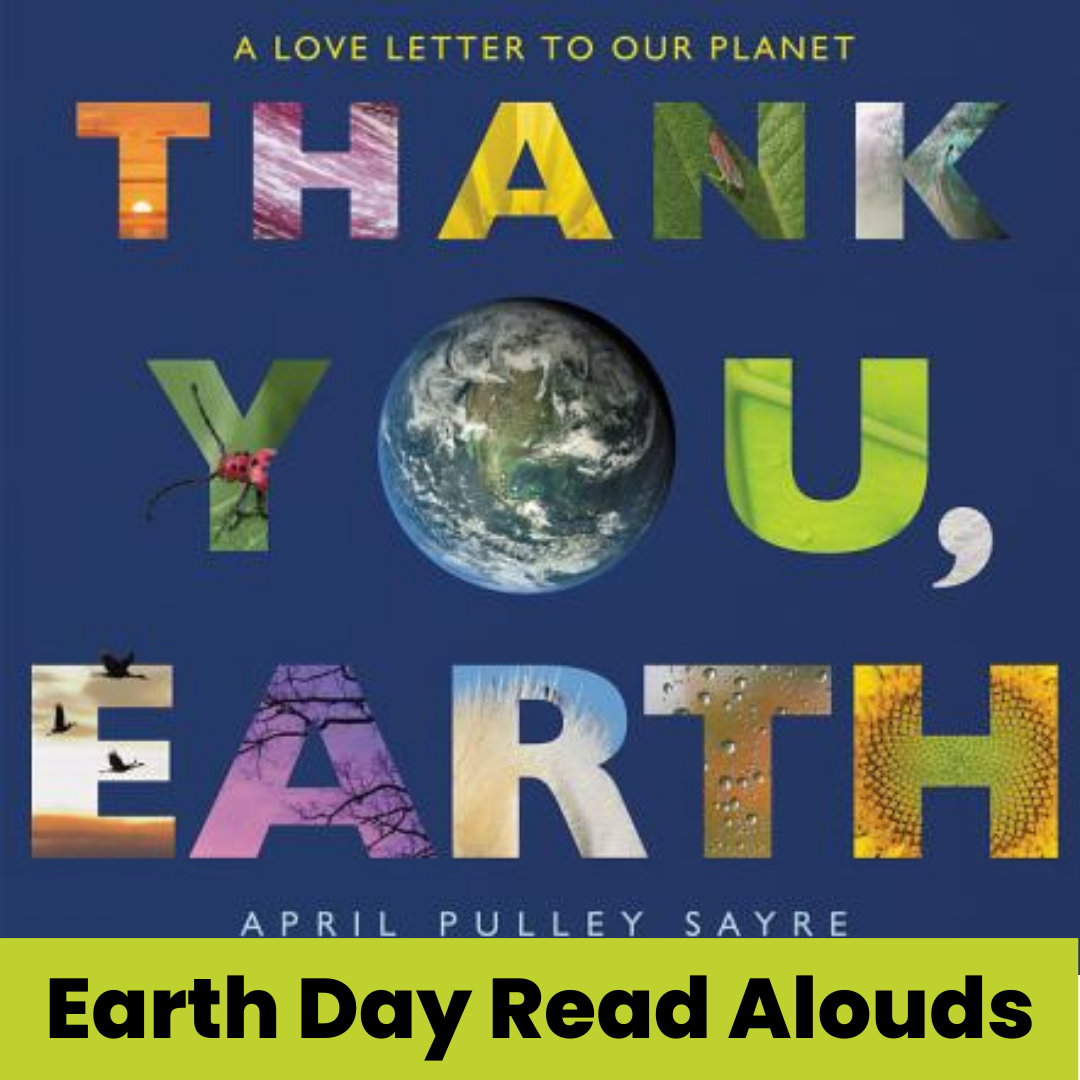 The 5 Best Read Alouds for Earth Day - Chocolate Covered Classroom ...