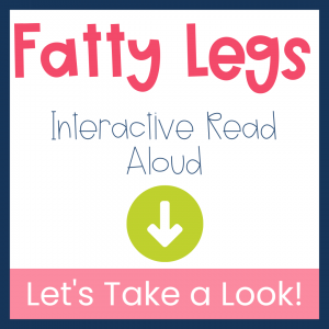 Fatty Legs - 3 Easy and Engaging Reading Activities for the ...