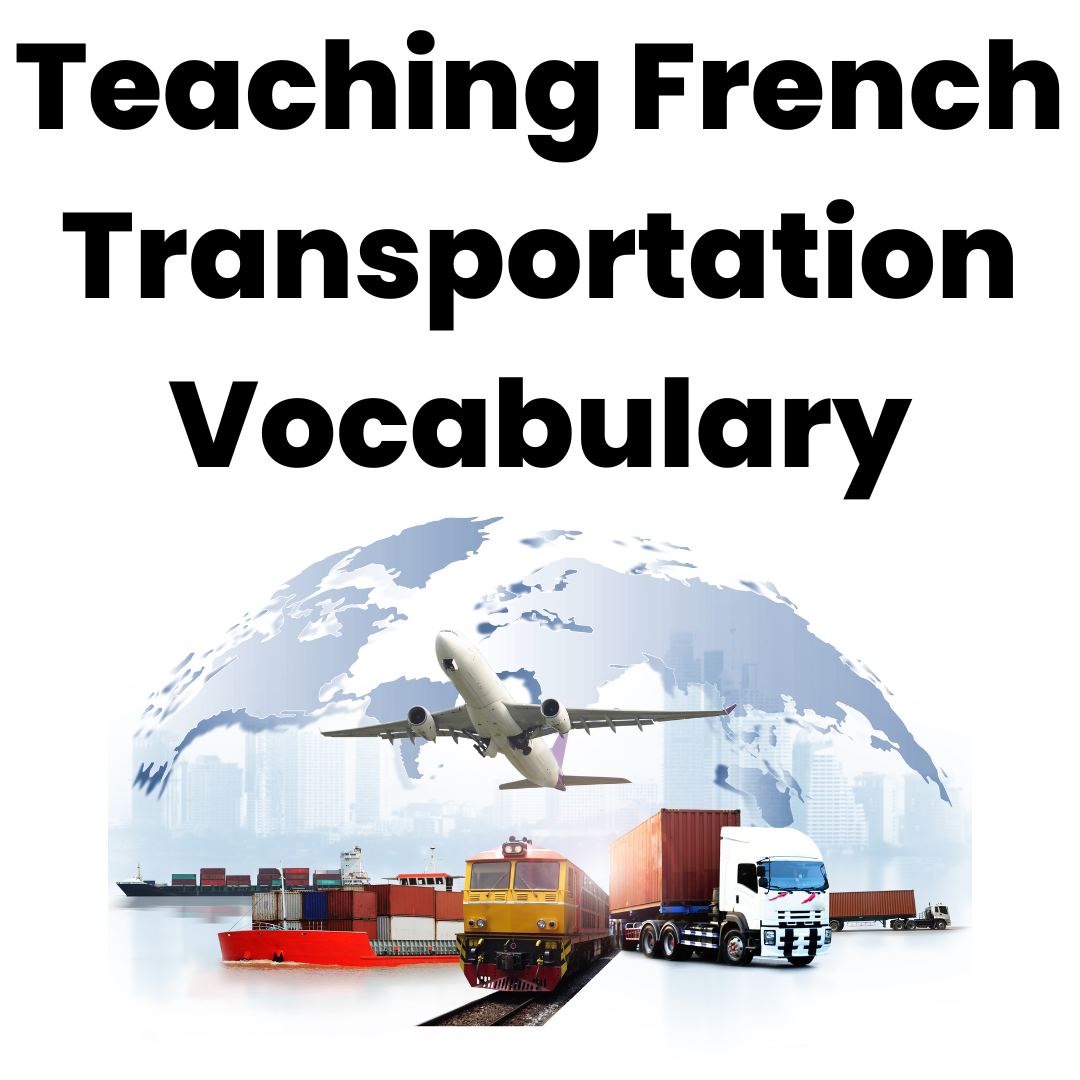 3 Easy Ways to Teach French Transportation Vocabulary in Upper ...